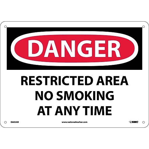 Restricted Area No Smoking At Any Time, 10X14, .040 Aluminum, Danger ...