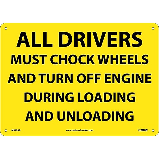 Notice Signs; All Drivers Must Chock Wheels And Turn Off. . ., 10X14 ...