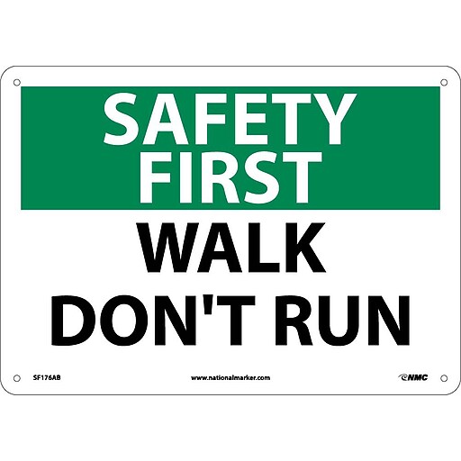 Safety First, Walk Don't Run, 10X14, .040 Aluminum, Notice Sign | Staples