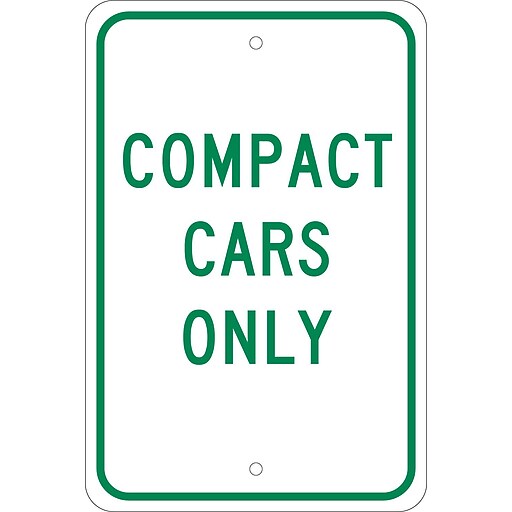 National Marker Reflective "Compact Cars Only" Parking Sign, 18" x 12 ...