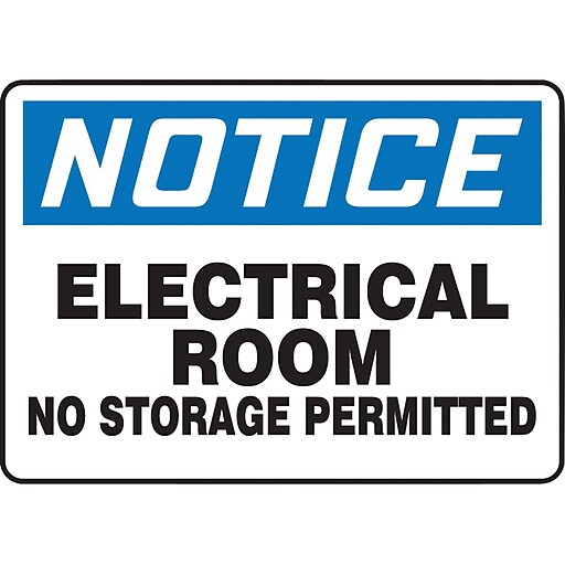 Accuform Safety Sign, NOTICE ELECTRICAL ROOM NO STORAGE PERMITTED, 10 ...