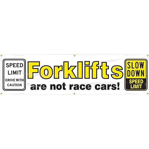 Accuform Motivational Safety Banner, FORKLIFTS ARE NOT RACE CARS!, 28 ...